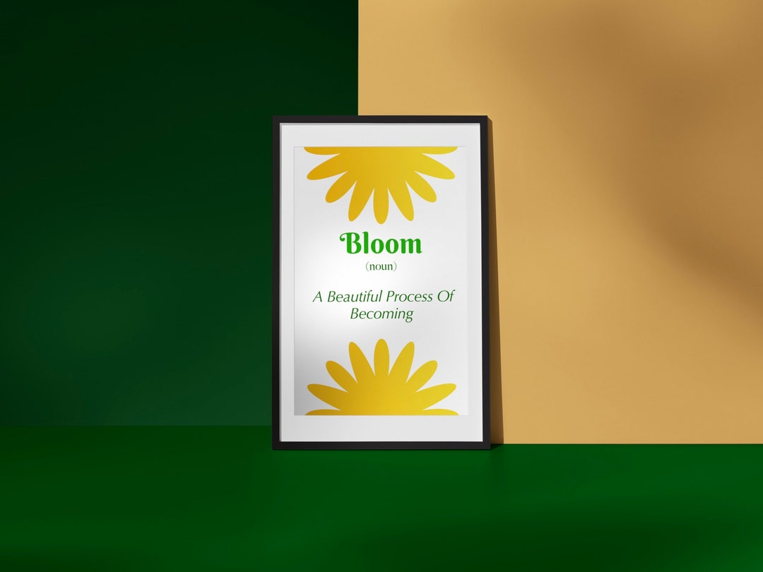 Bloom, Positivity, Happy Wall Art, Digital Print Poster, Quotes ...