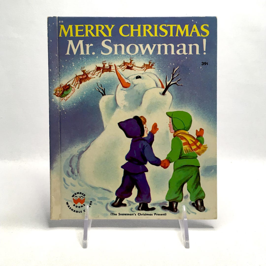Merry Christmas Mr. Snowman! • Story and Illustrations by Irma Wilde ...
