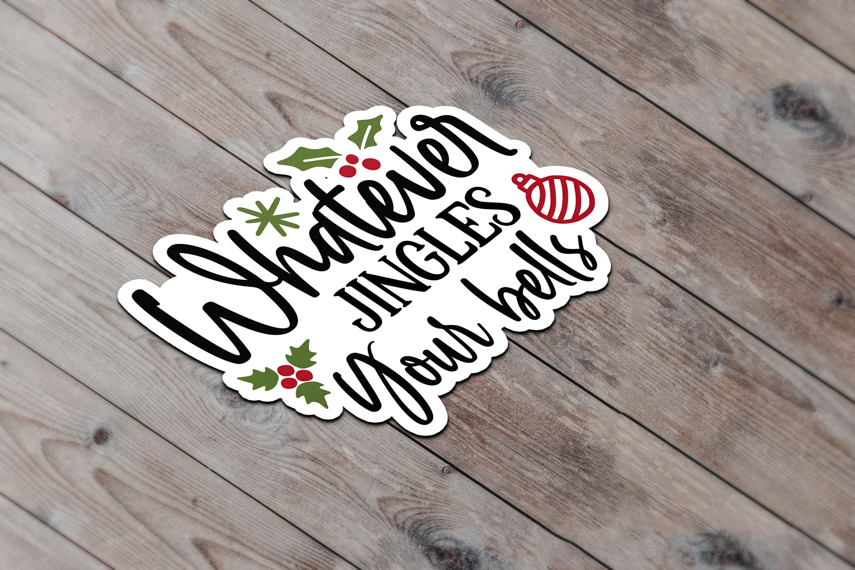 Spread Some Festive Cheer With Our 'whatever Jingles Your Bells ...