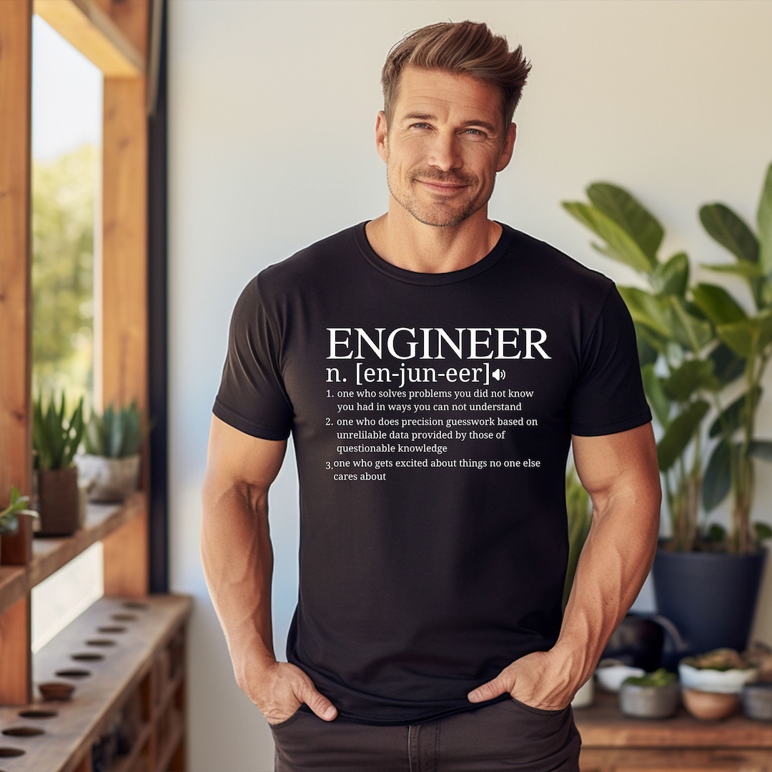 Engineer Shirt for a New Engineer, Engineer Definition Shirt, Engineer Graduation Tee Shirt ...
