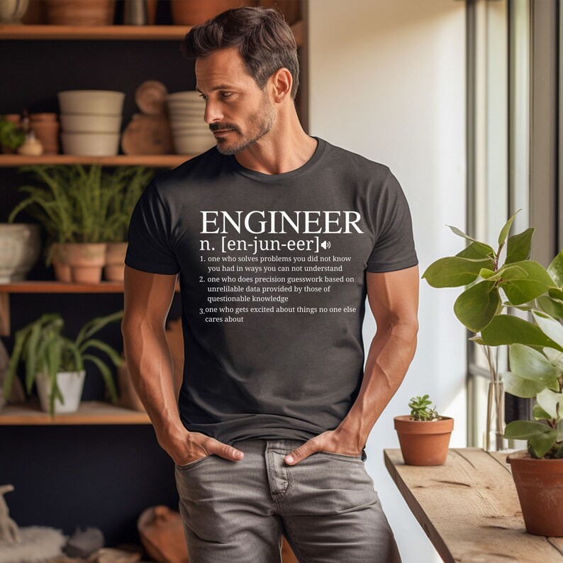 Engineer Shirt for a New Engineer, Engineer Definition Shirt, Engineer ...
