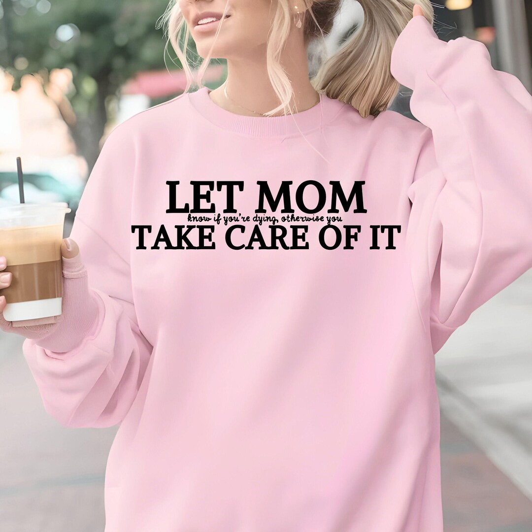 Fun Mom Sweatshirt With a Hidden Little Message- Soft Cotton Poly Blend ...