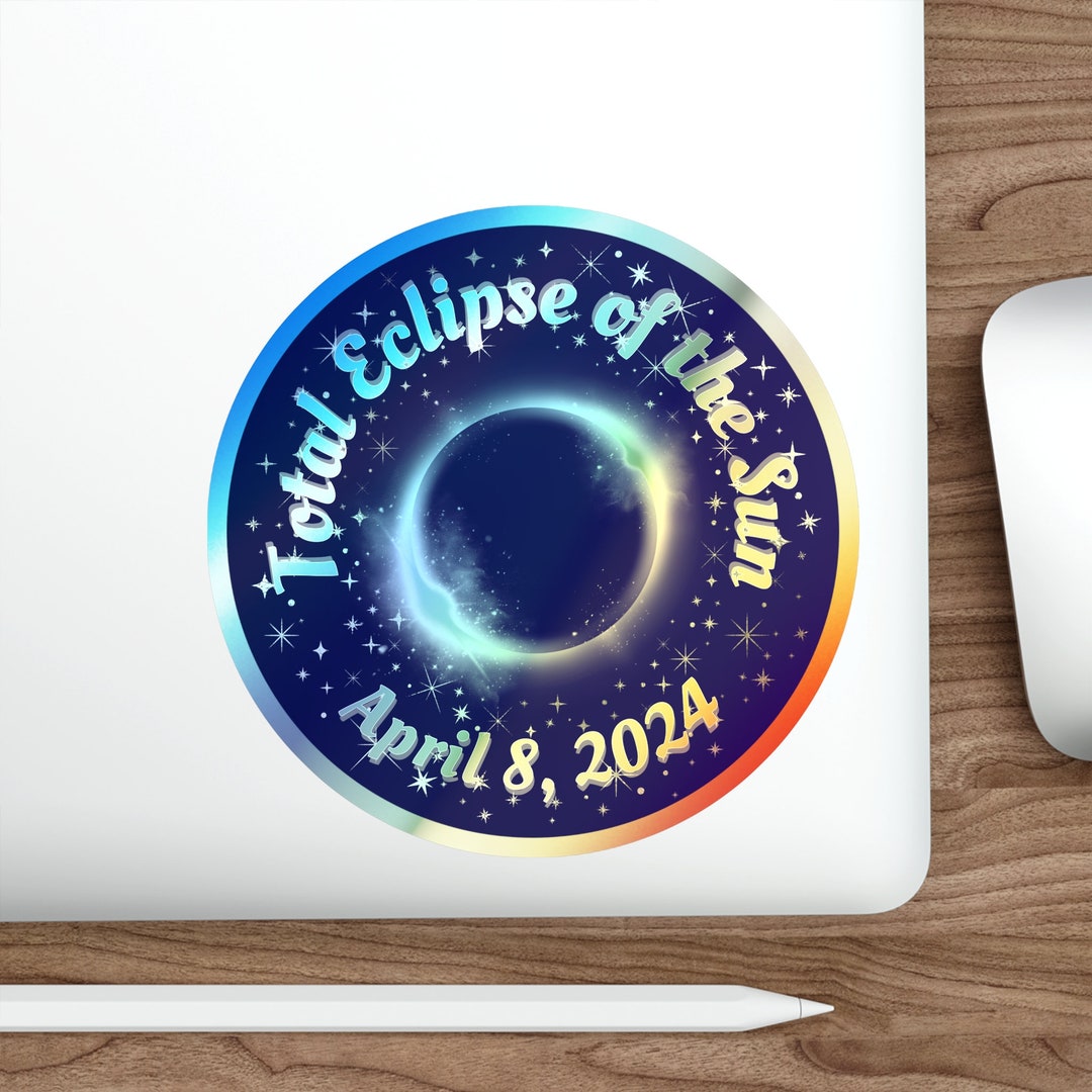 Holographic Solar Eclipse Vinyl Decal, April 8th 2024, Die-cut Stickers ...