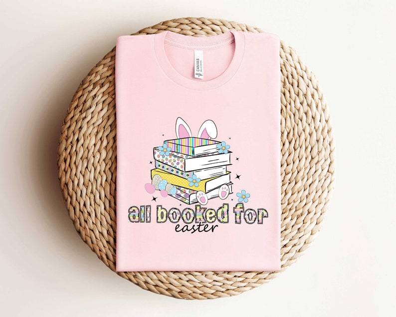 All Booked for Easter Sweatshirt, Easter Teacher Shirt, Booklover Shirt ...