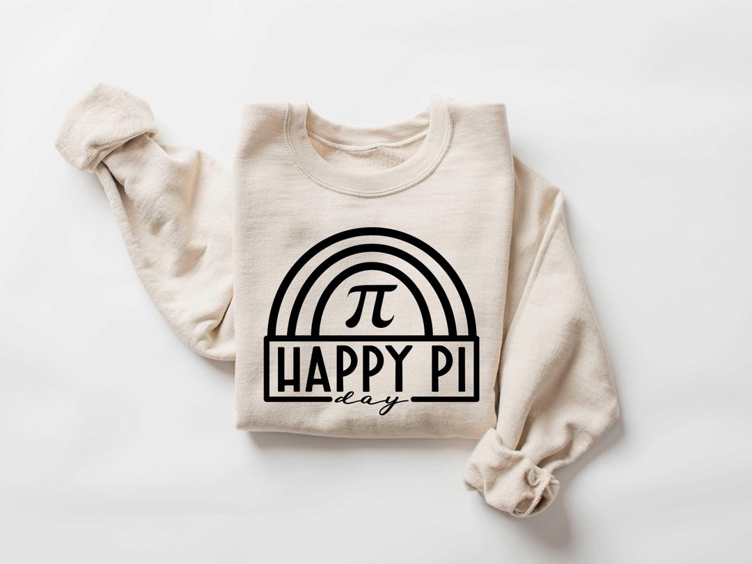 Happy Pi Day Sweatshirt, Pi Symbol Shirt, Pi Day Shirt, Math Teacher ...