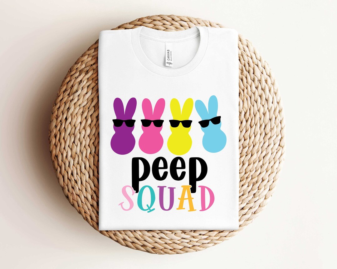 Peep Squad Shirt, Cute Easter Crew Tshirt, Chillin With My Peeps Squad ...