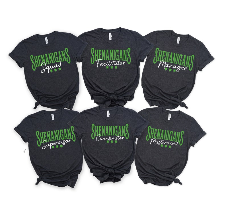 Shenanigans Group Shirt, Shenanigans Crew Shirt, Shenanigans Patrick ...