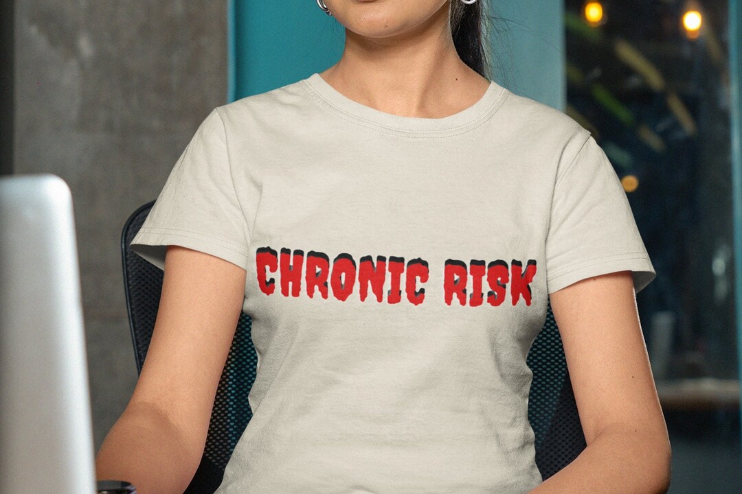 Custom Your Designerchronic Risk T-shirtcomfort - Etsy