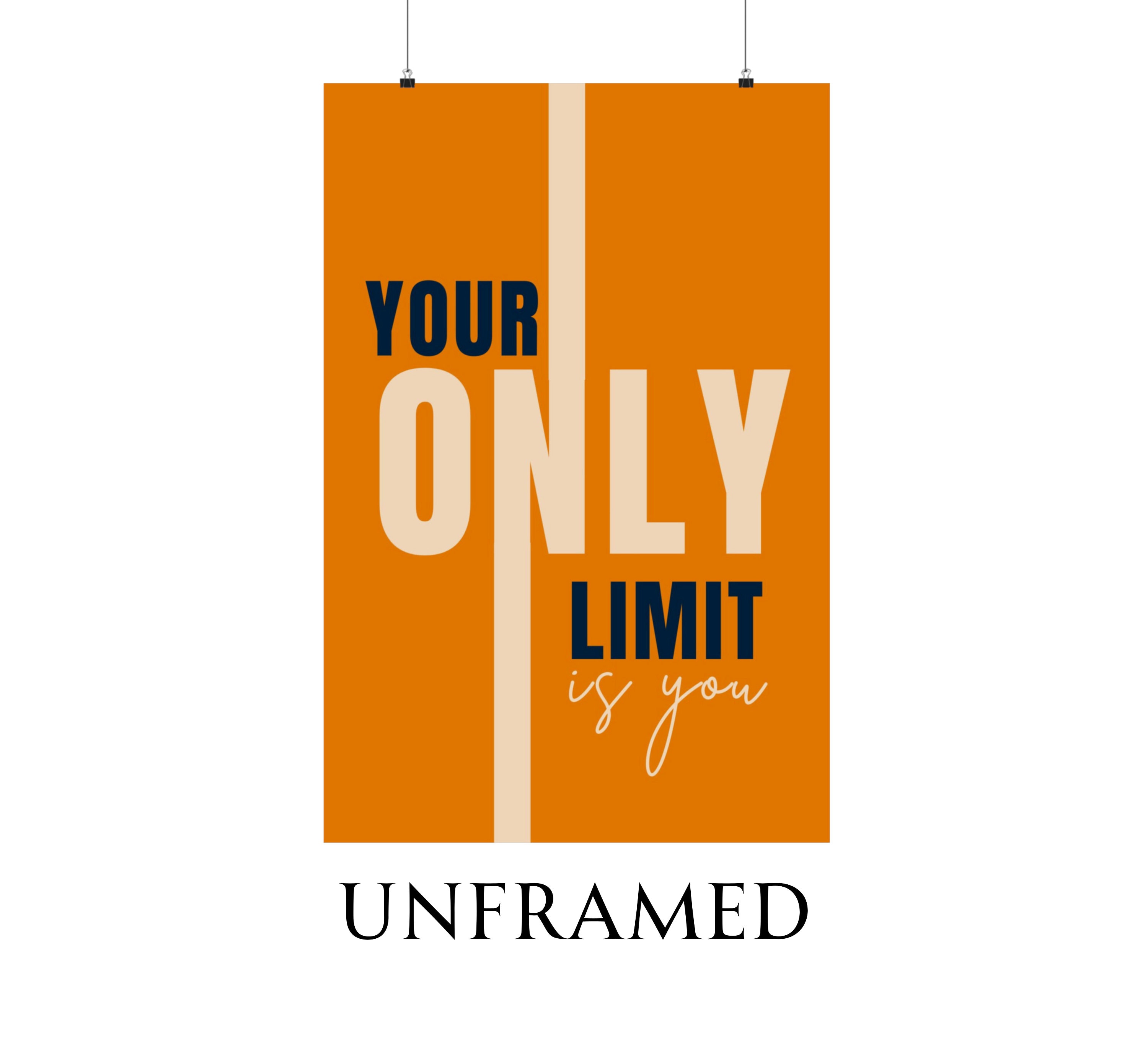 Your Only Limit is You Poster, Motivational Poster, Framed Poster ...