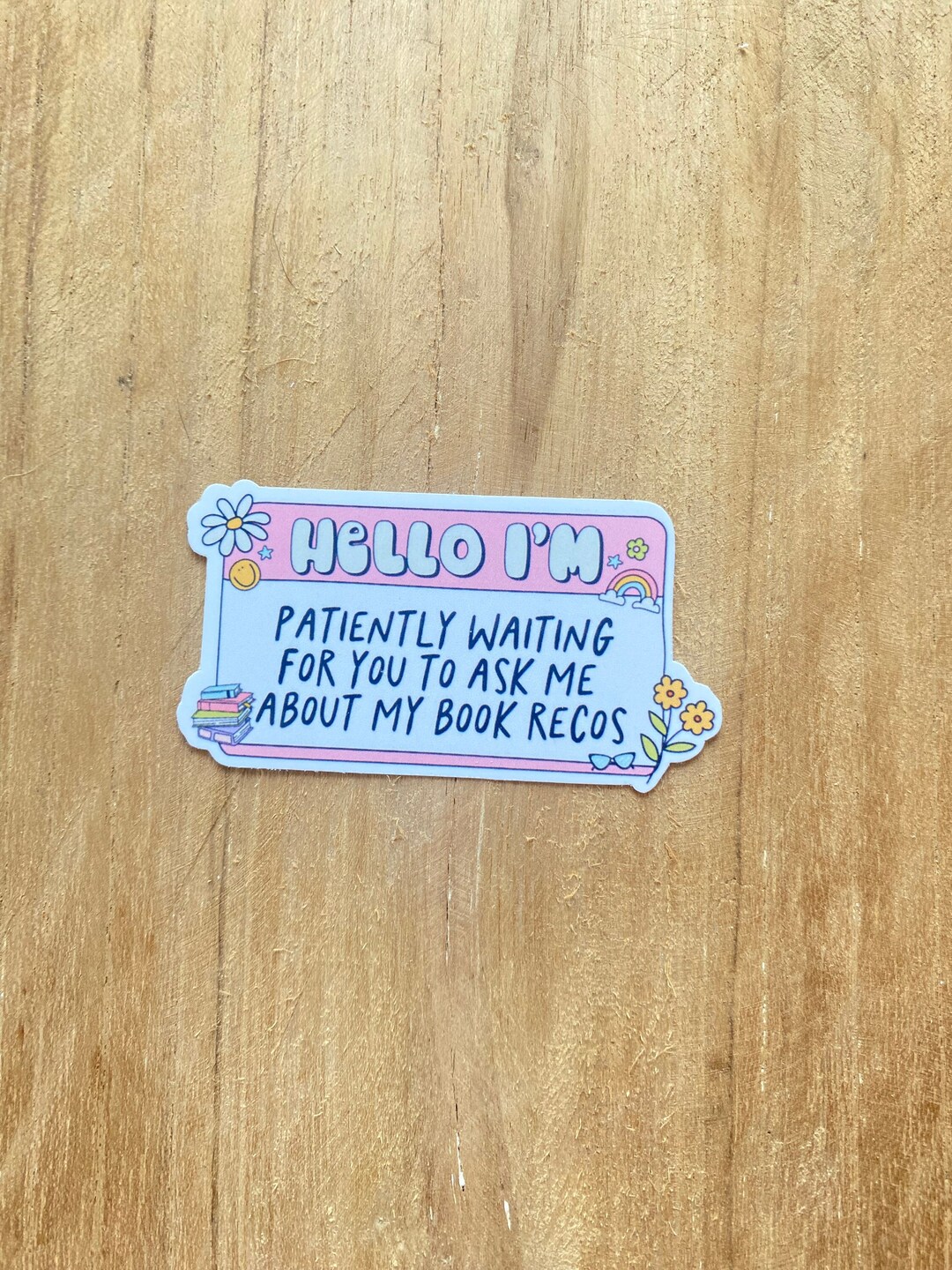 Hello I'm Patiently Waiting for You to Ask Me About My Book Recs Vinyl ...