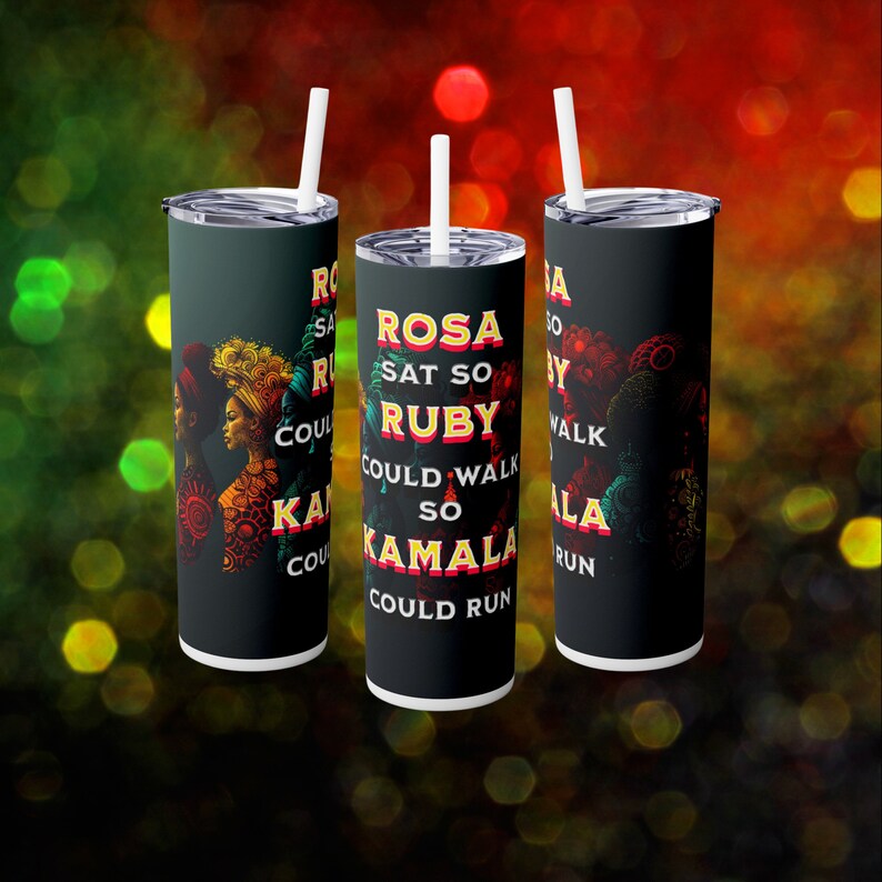 Rosa Sat so Ruby Could Walk so Kamala Could Run, Black Women Power, 20 ...