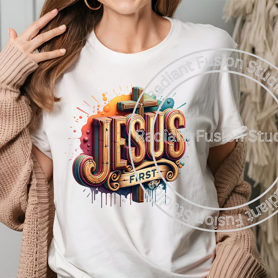 Jesus First Christian Quote PNG: Rustic Faith-based Design (digital ...
