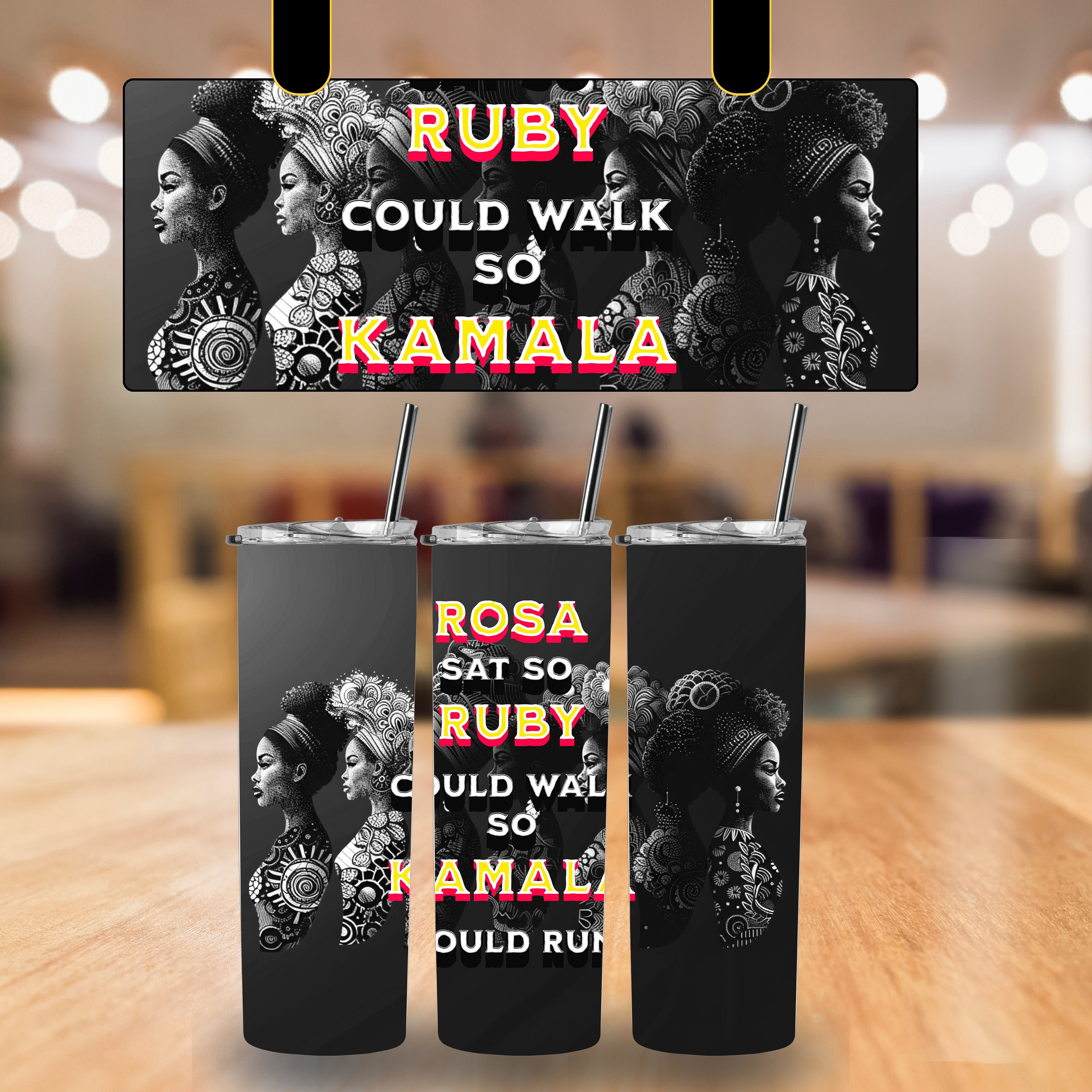 Black Women Power Tumbler Wrap, Rosa, Ruby, Kamala Design (PNG) - Etsy