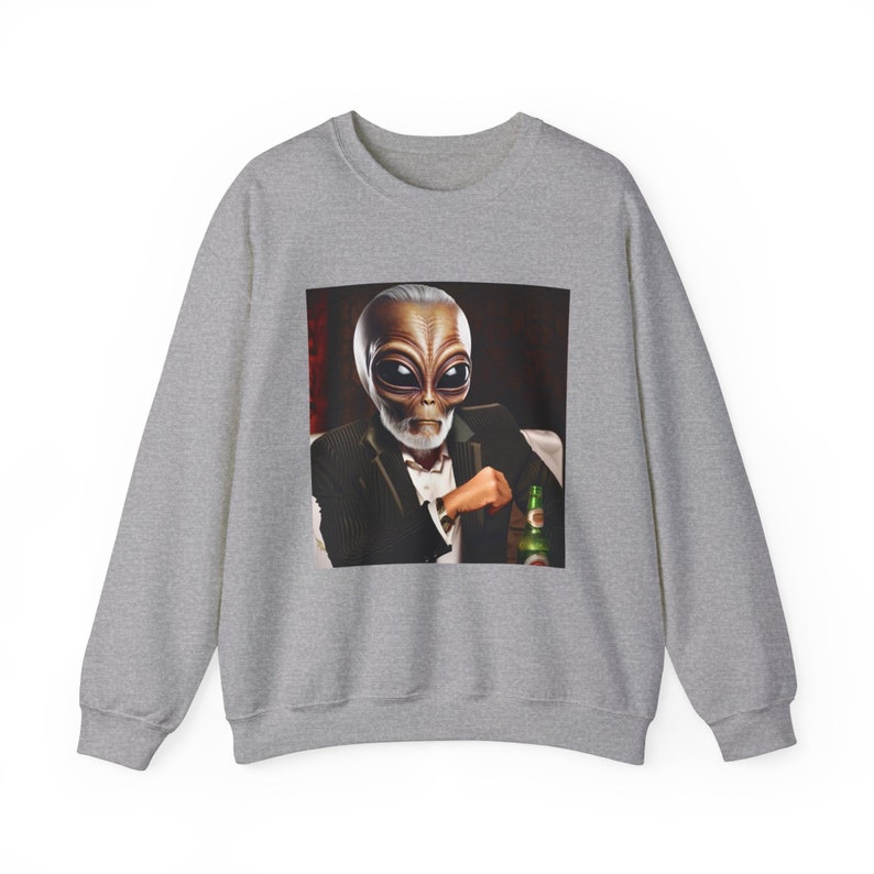 The Most Interesting Alien in the World Sweatshirt Alien Sweatshirt ...