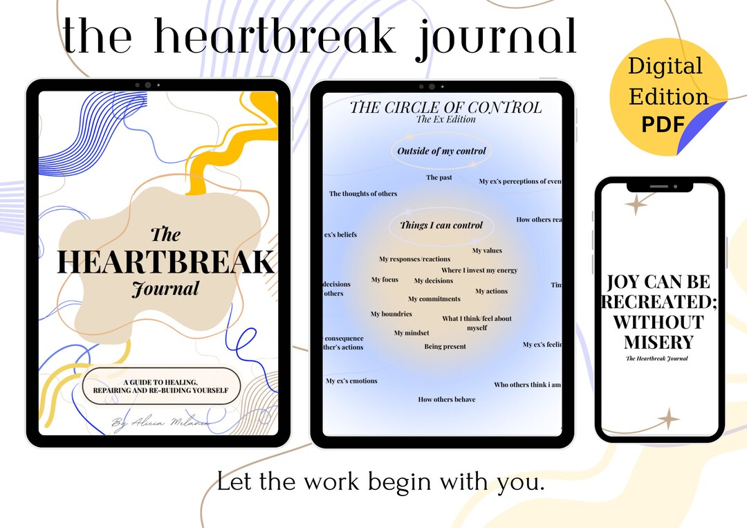 The Heartbreak Journal: A Guide to Healing, Rebuilding and Reinventing ...