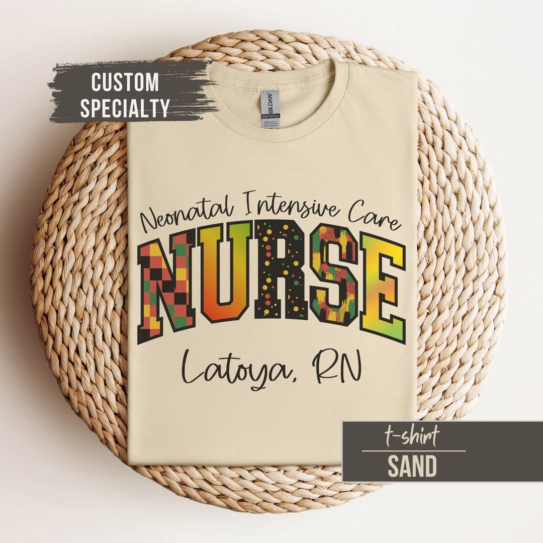 Custom Juneteenth Black History Month Nurse Shirt,neonatal Intensive ...