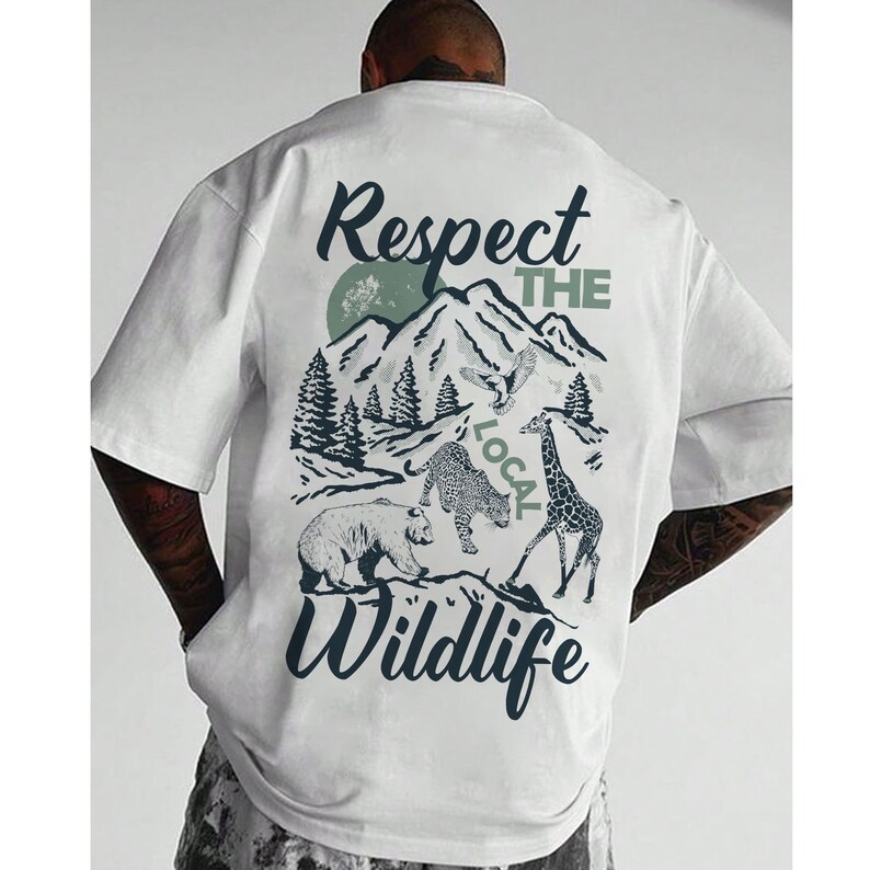 Respect the Local Wildlife T-shirt | Gift for Nature/animal/forest ...