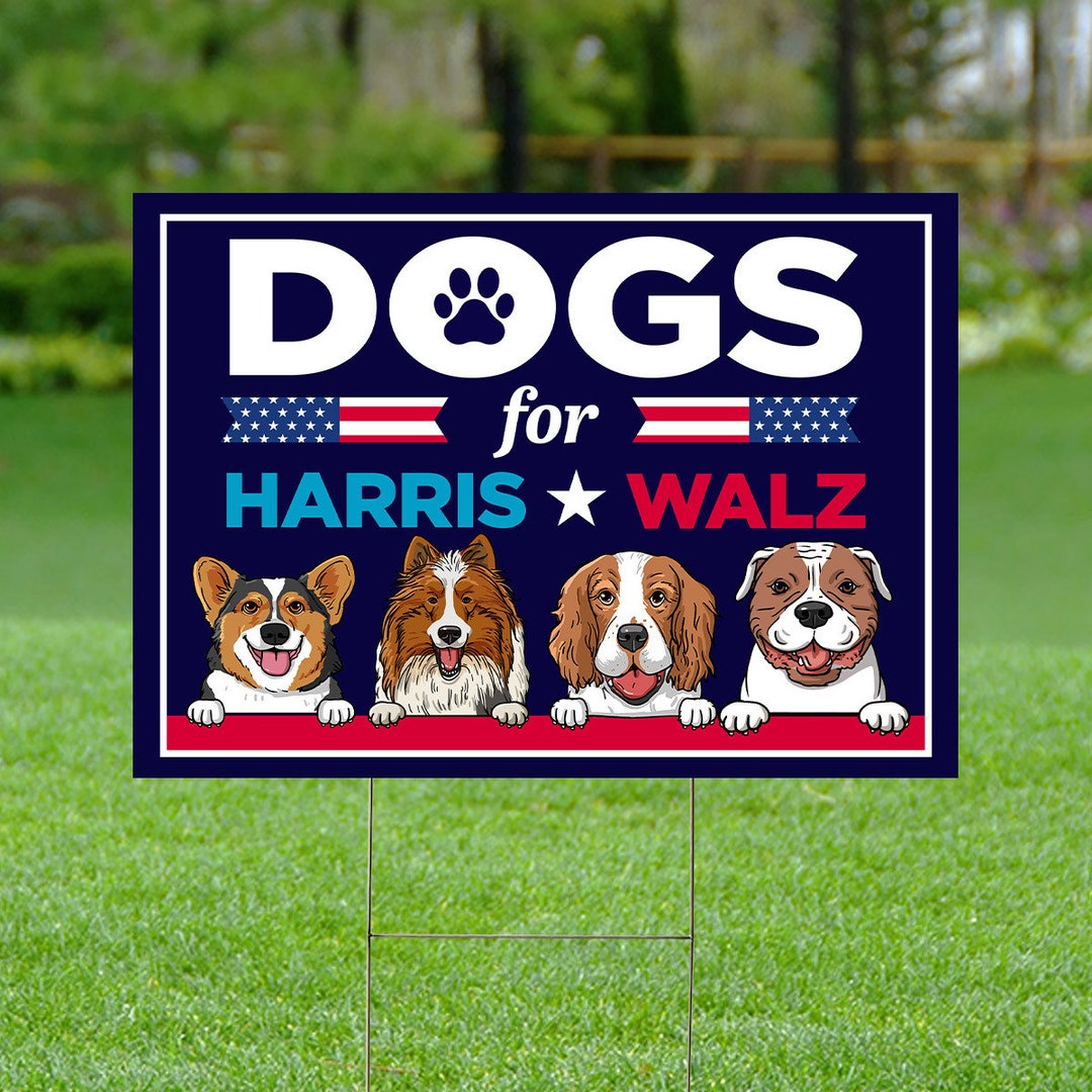 Kamala Harris Yard Sign - Dog for Harris Walz Sign - Kamala Harris Sign ...