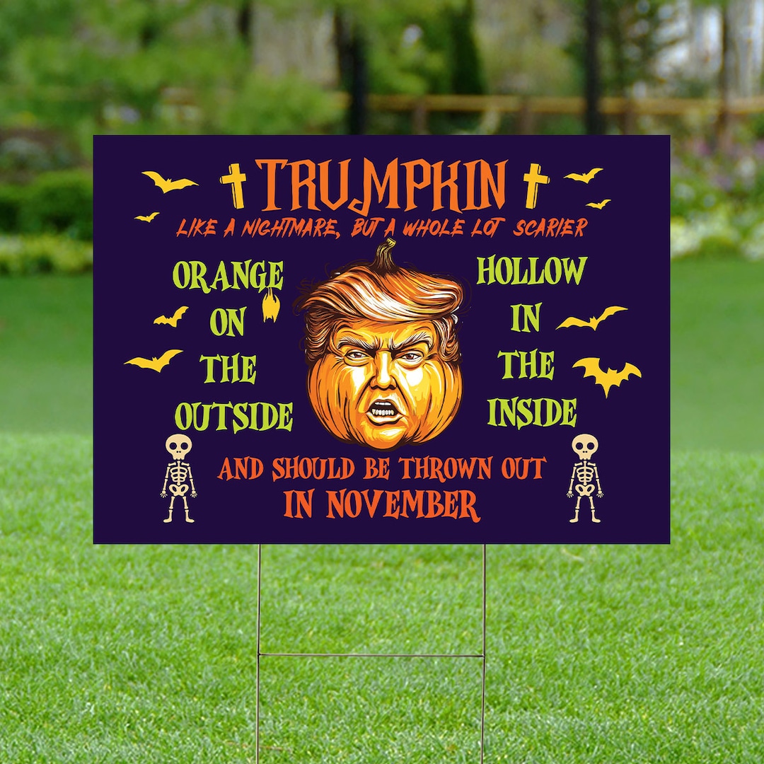 Trumpkin Halloween Yard Sign - Funny Halloween Decor With an Anti-trump ...
