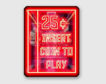 25 Cents Insert Coin to Play Push to Reject Arcade Game Image - Etsy