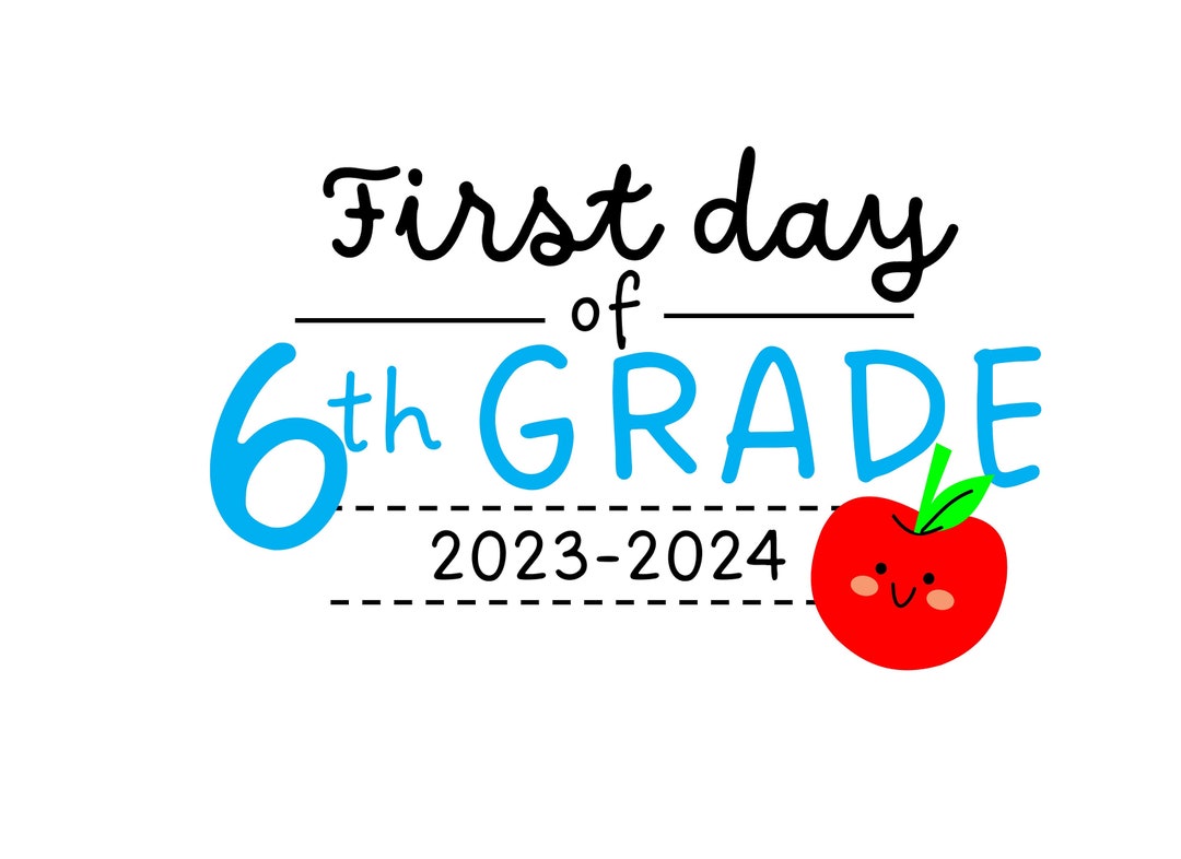 First and Last Day of School Signs, DIGITAL PRINT, First Day of Sixth ...