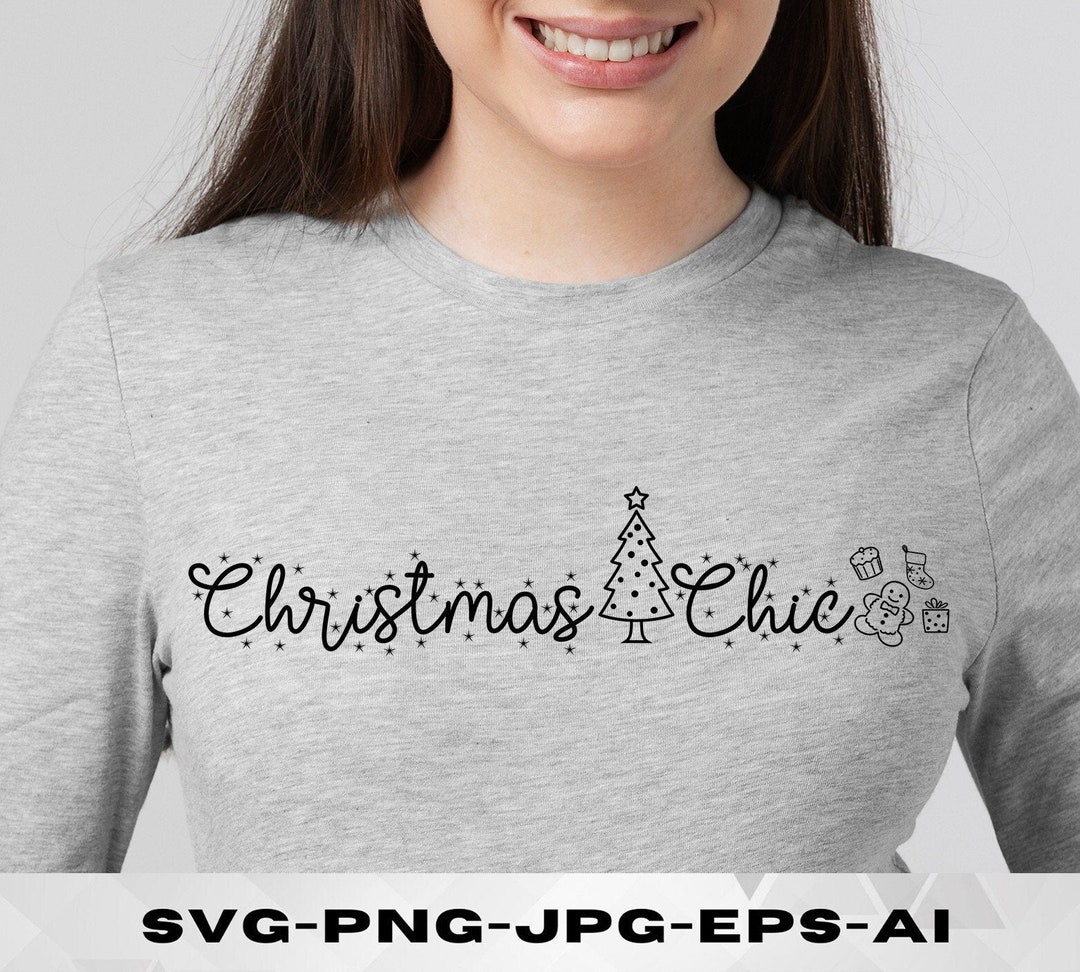 Christmas Chic Svg, Christmas Shirt Svg, Pine Tree Svg,christmas Vibes ...