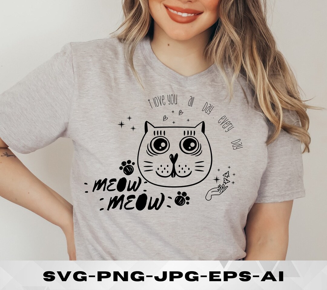 Meow Meow Svg, Cat Face Svg,cat Mom Shirt Svg, Cat Lover Svg,pet Svg ...