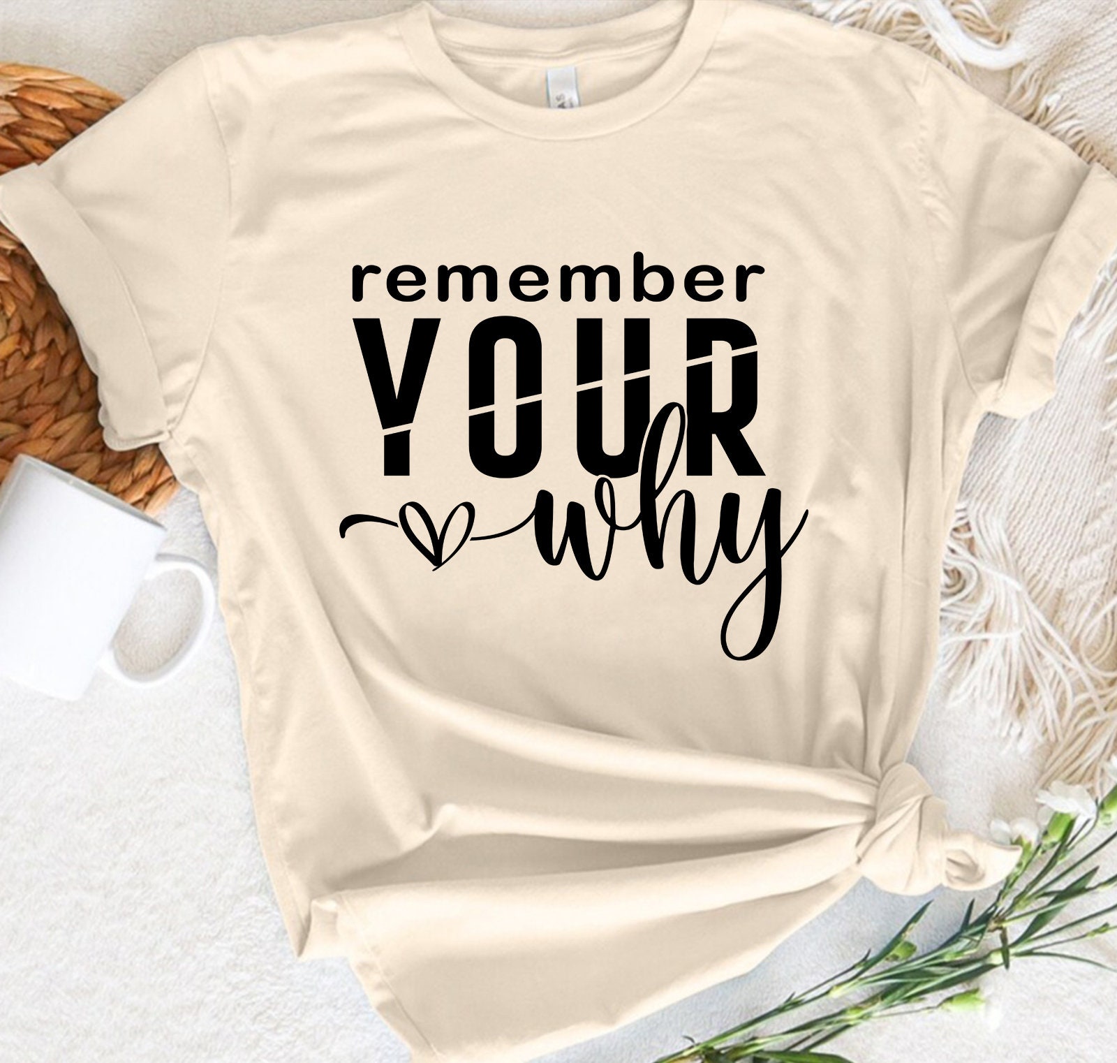 Remember Your Why SVG, Mental Health Svg, Motivational Svg, Love Like ...