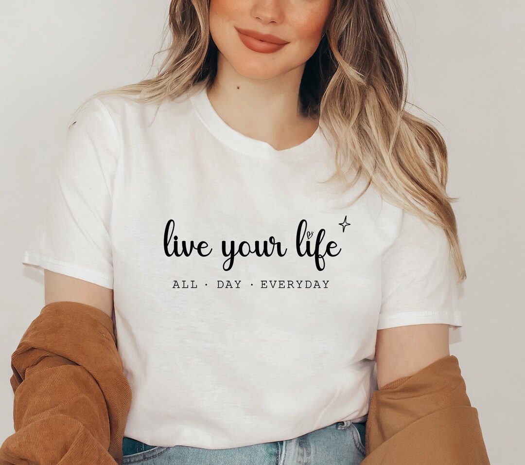 Live Your Life Svg, Self Love Svg, Motivational Quotes Svg, SVG File ...