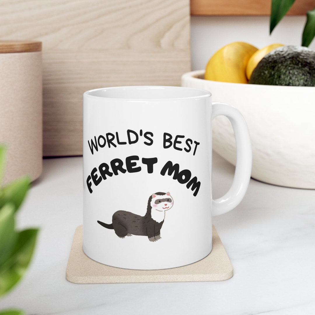 Ferret Mug Ferret Cup Ferret Coffee Mug Ferret Coffee Cup Ferret Mom ...