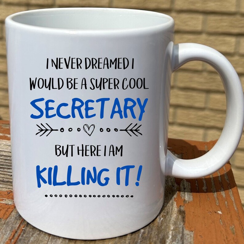 I Never Dreamed I'd Be a Super Cool Secretary Mug - Etsy