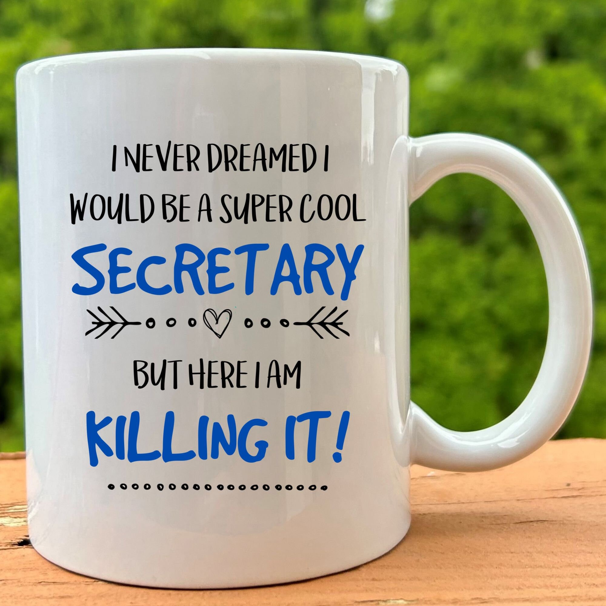 I Never Dreamed I'd Be a Super Cool Secretary Mug - Etsy