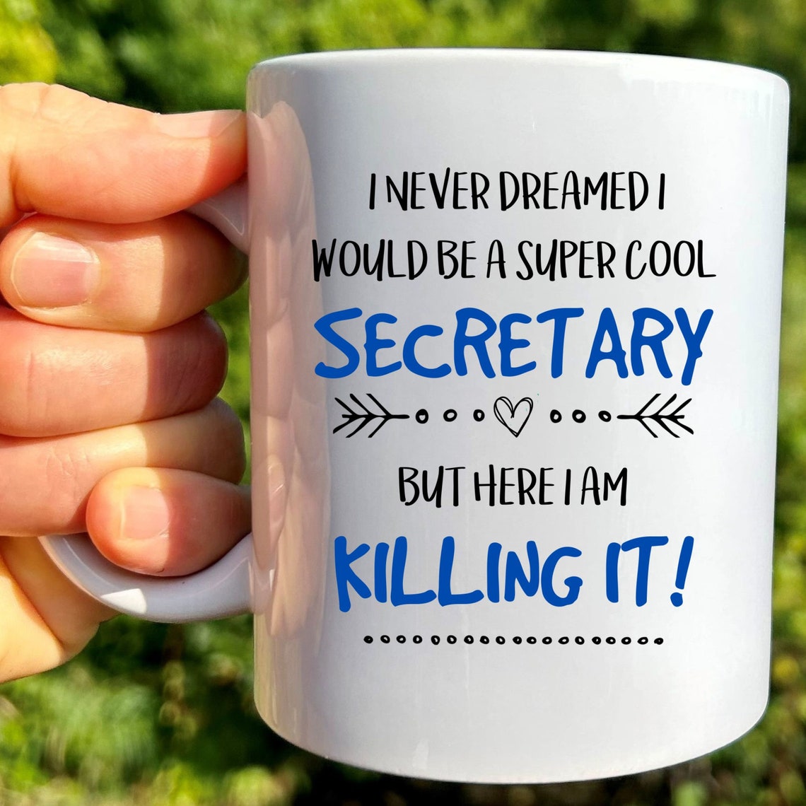 I Never Dreamed I'd Be a Super Cool Secretary Mug - Etsy