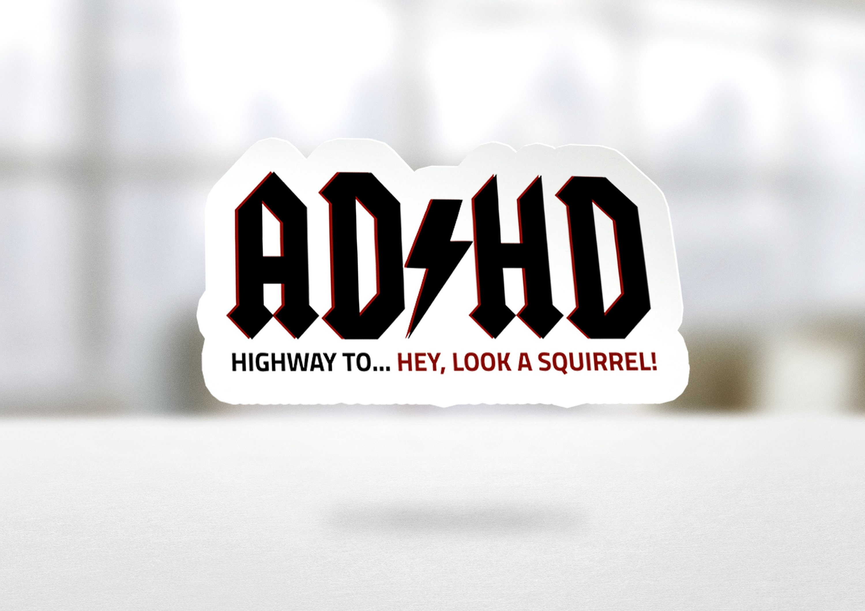 ADHD Highway to Hey Look a Squirrel Vinyl Sticker, ADHD Sticker ...