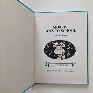 Morris Goes to School by B. Wiseman, an I Can Read Book, 1970 Hardcover ...