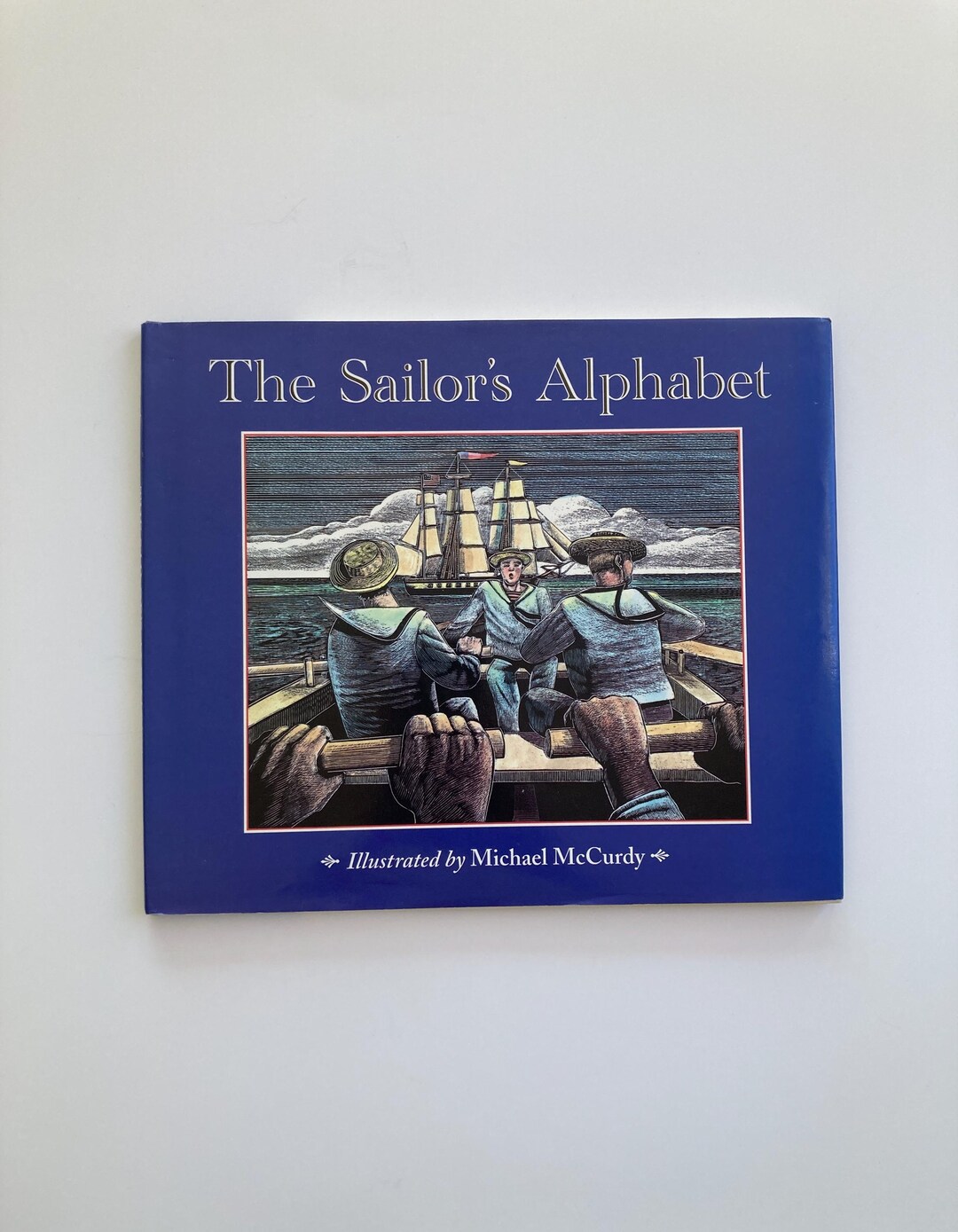 The Sailor's Alphabet Illustrated by Michael Mccurdy, 1998 First ...
