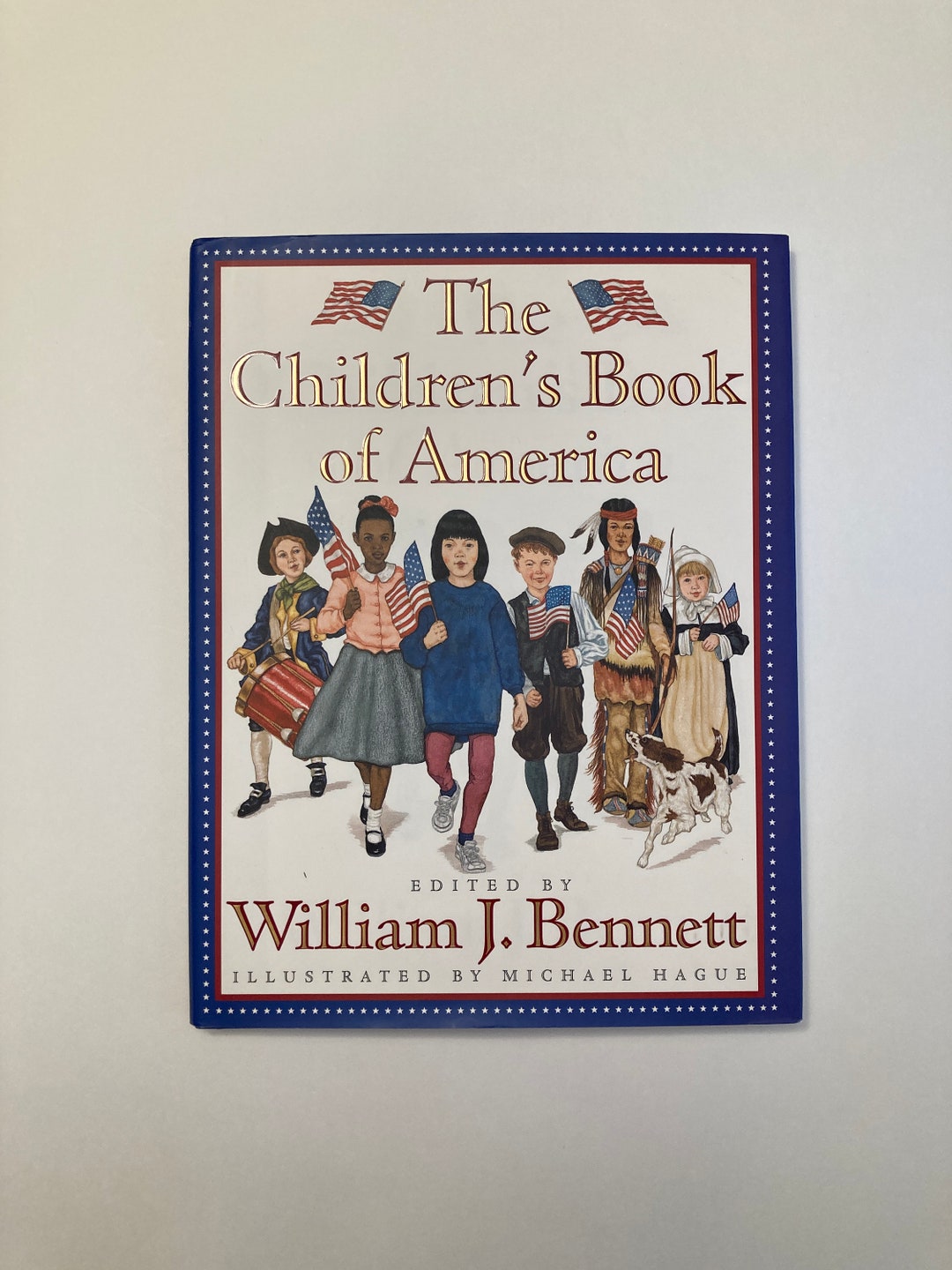 The Children's Book of America Edited by William J. Bennett, Illus. by ...