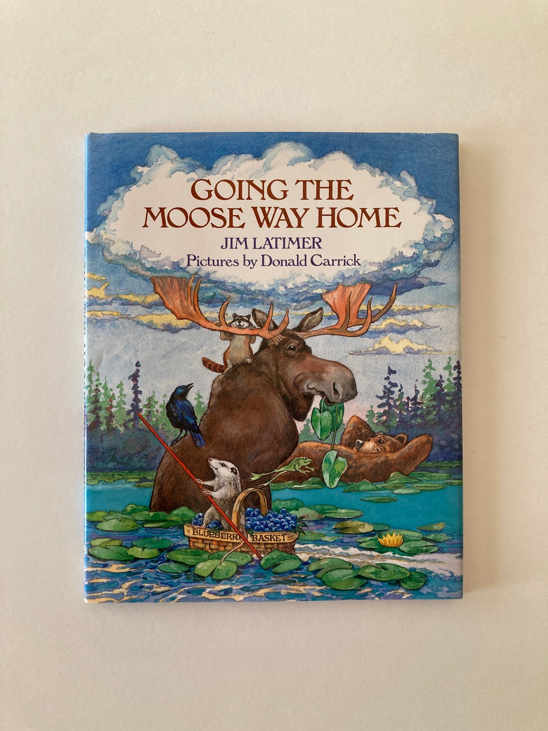 SIGNED Going the Moose Way Home by Jim Latimer, Illustrated by Donald ...