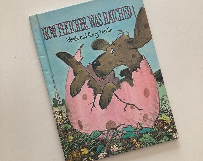 How Fletcher Was Hatched! by Wende and Harry Devlin, 1969 Hardcover ...
