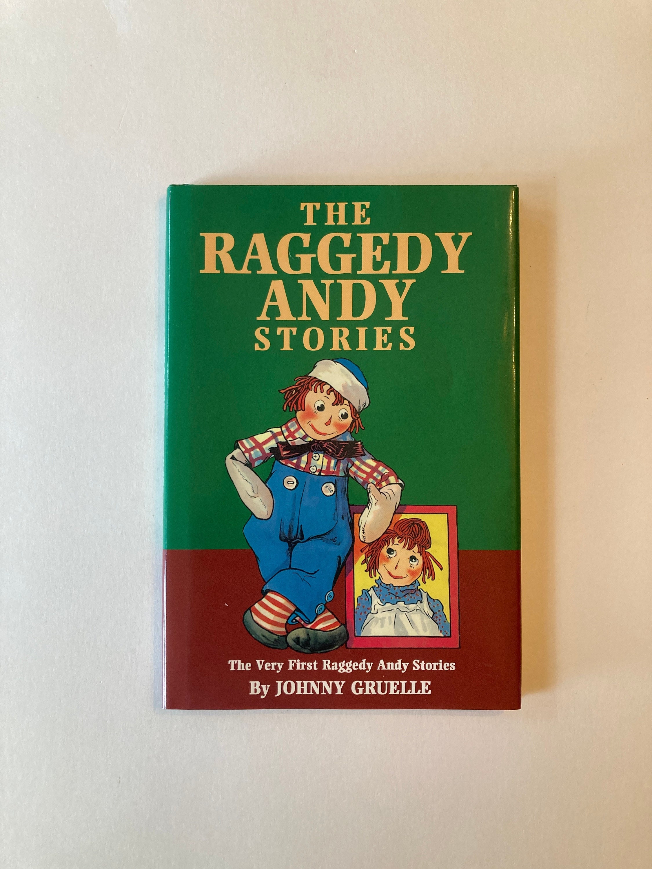 1996 Reprint the Raggedy Andy Stories by Johnny Gruelle, Hardcover With ...