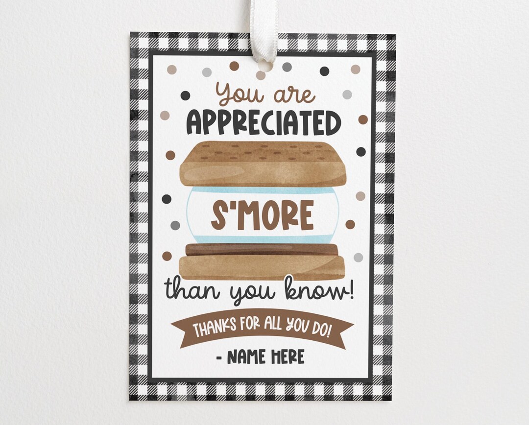 You Are Appreciated S'more Than You Know Tag | Teacher Thank You Tag ...