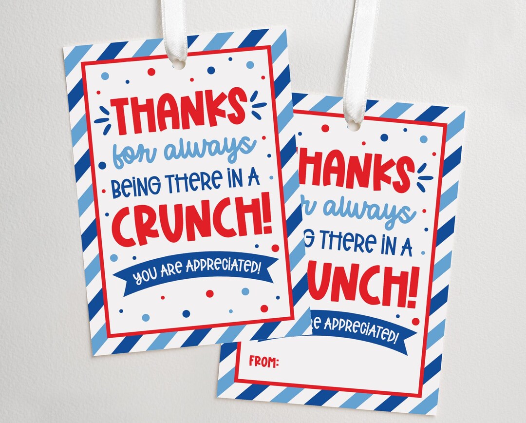 Thanks for Being There in a Crunch Printable Gift Tag Candy Bar Tag ...