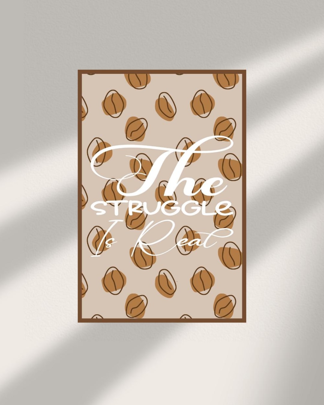 The Struggle is Real Art - Funny Wall Art Print - Modern Home Decor ...