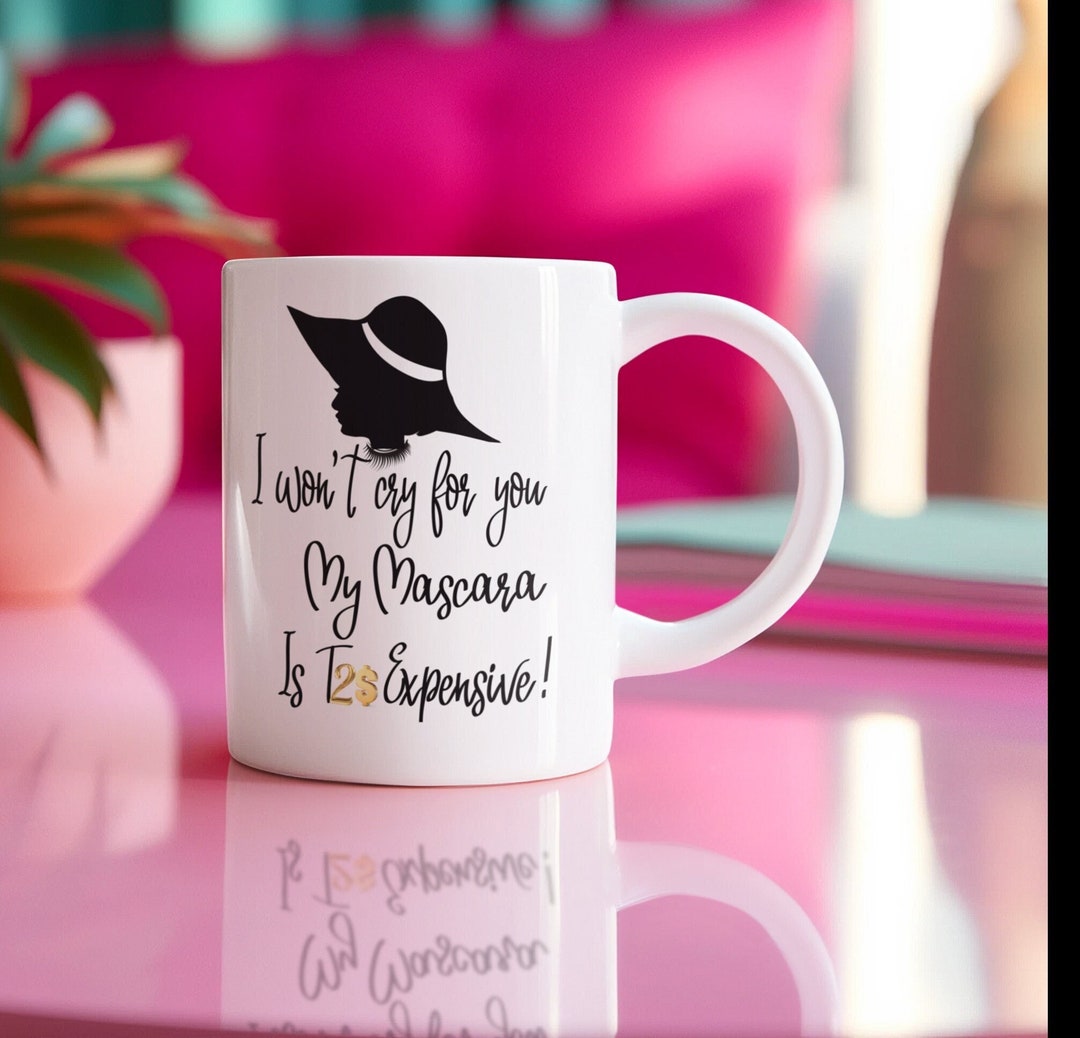 I Wont Cry Mug, Positive Mug Funny Sarcastic Coffe Mug Makeup Coffe Mug ...