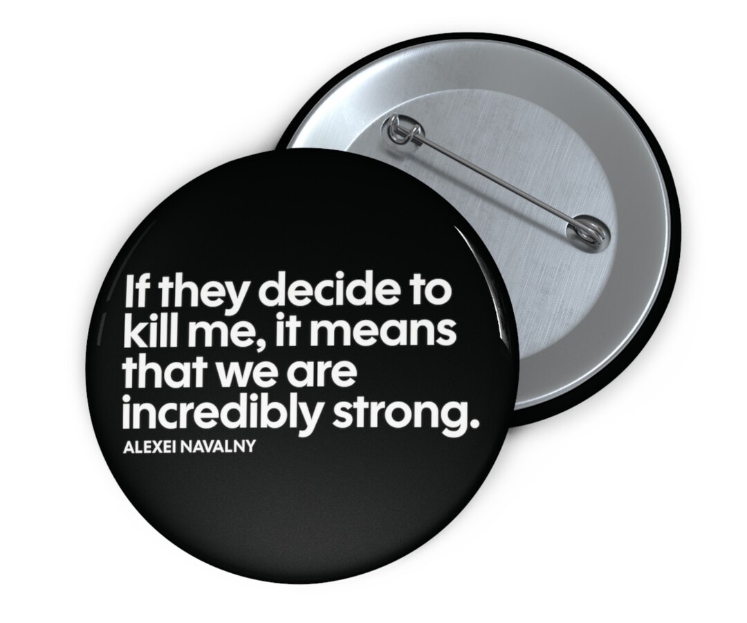 Alexei Navalny Quote Pin, Democracy Pin Button, Anti-putin Anti-russia ...