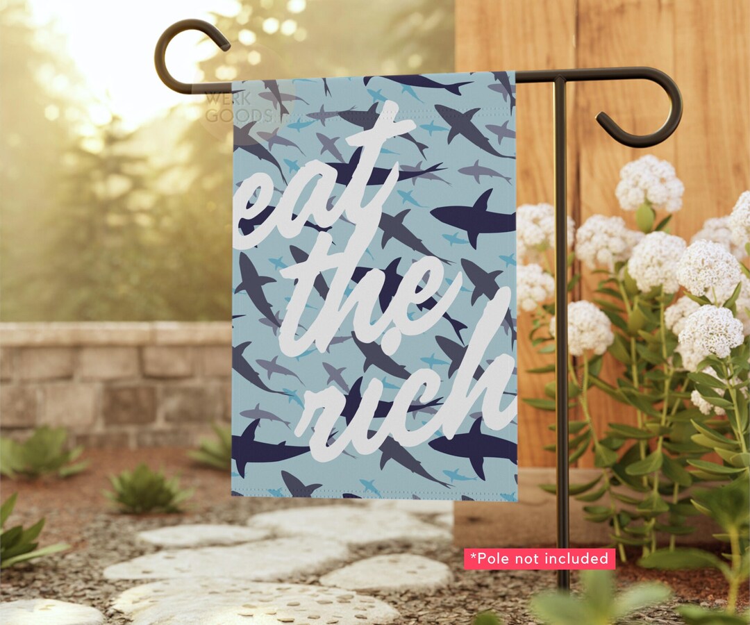 Eat the Rich Garden Flag: Anti-capitalist Shark Lawn Sign - Etsy