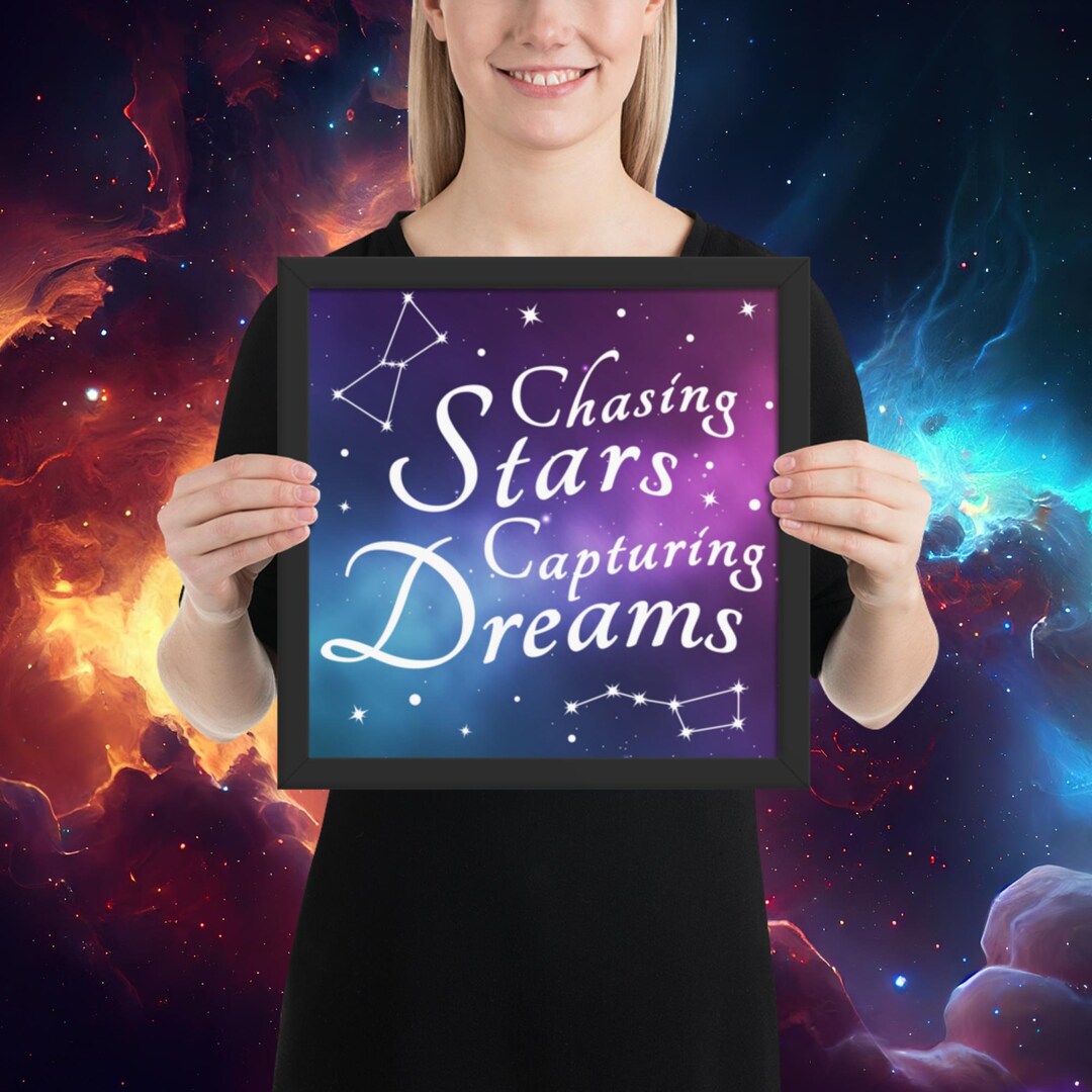 Chasing Stars Capturing Dreams - Beautiful Quotes for All Friends of ...