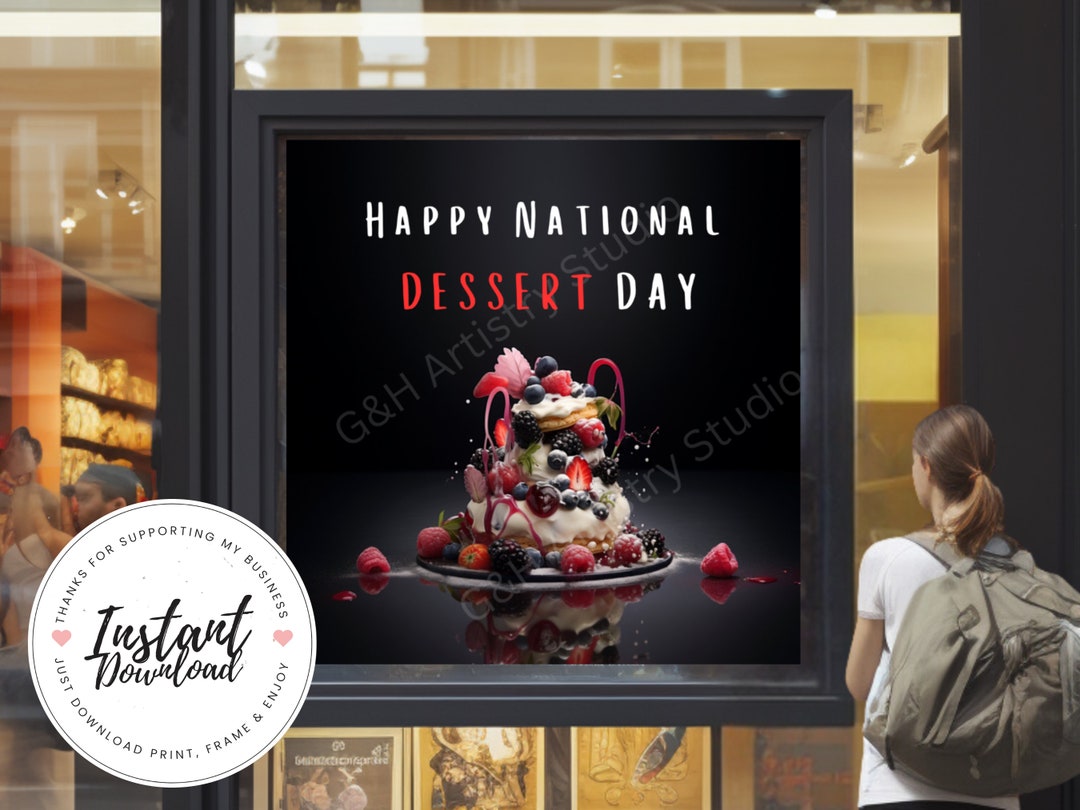 National Dessert Day Poster, Happy National Dessert Day Picture, Print ...