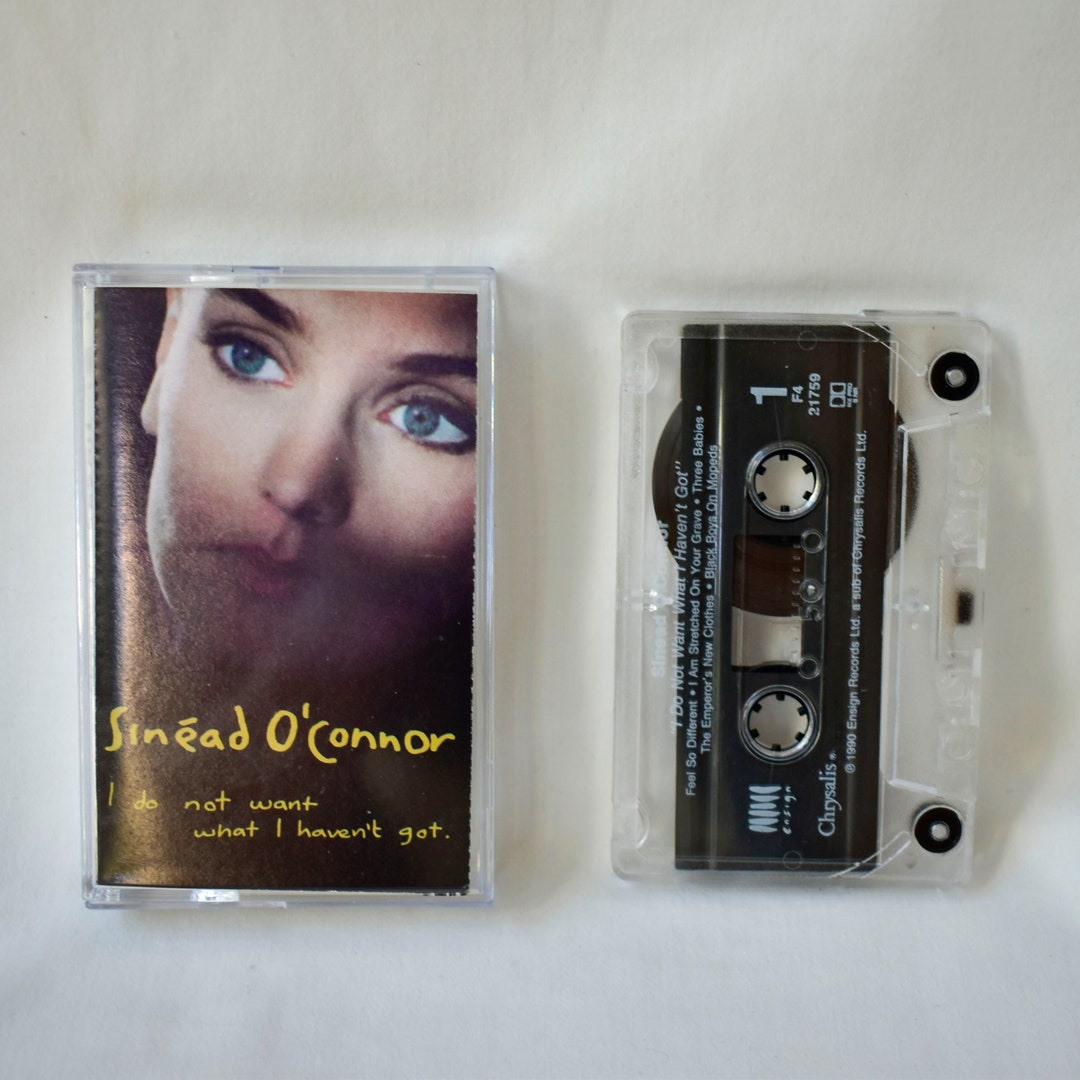 Sinead O'connor I Do Not Want What I Haven't Got Cassette Tape 1990s Pop Rock Cassette Tapes ...