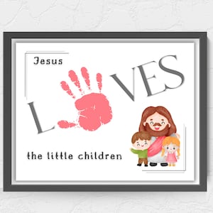 Christian Handprint Art, Handprint Craft, Jesus Loves the Little ...